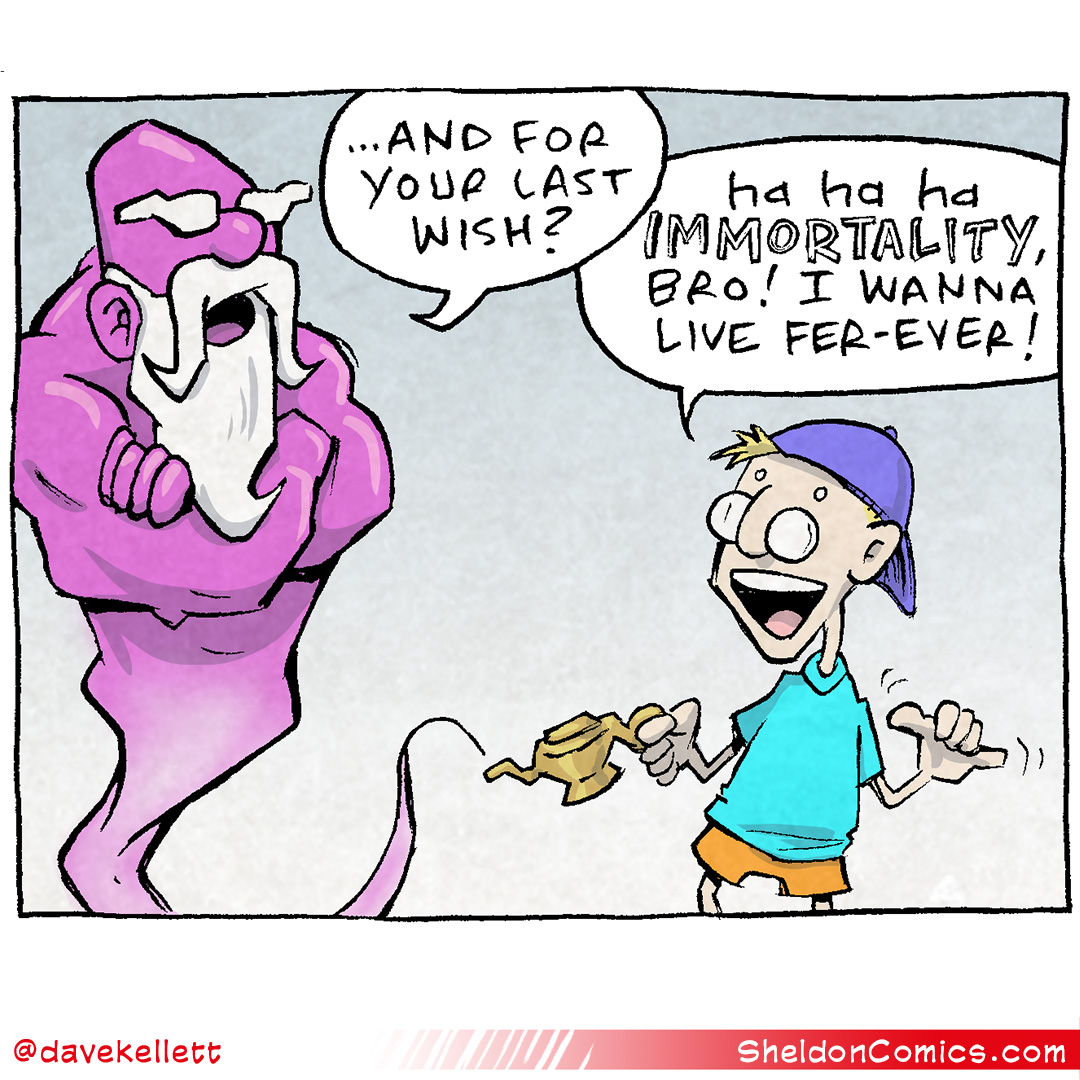 Immortality - Sheldon® Comic Strip