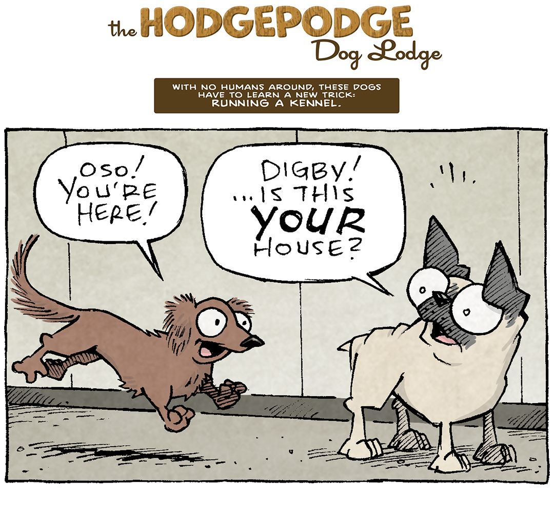 The Hodgepodge Dog Lodge 4 - Sheldon® Comic Strip