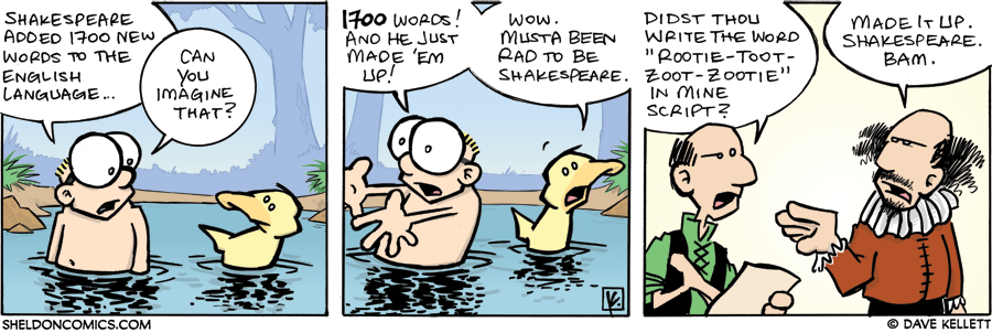 What did Shakespeare add to the English language? - Sheldon® Comic Strip