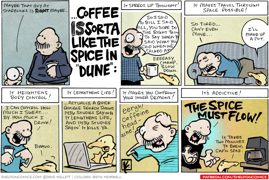 Is coffee like the spice in "Dune?" - Sheldon® Comic Strip