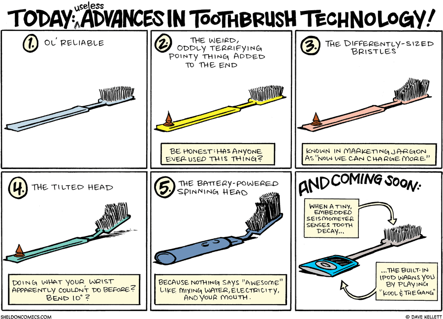 The useless advances in toothbrush technology are... - Sheldon® Comic Strip