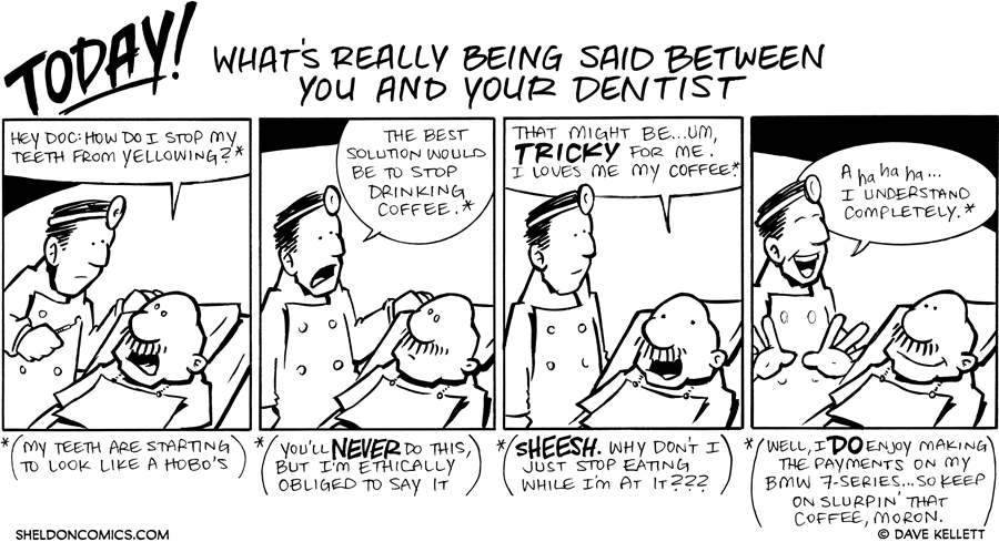 What's really being said between you and your dentist? - Sheldon® Comic ...
