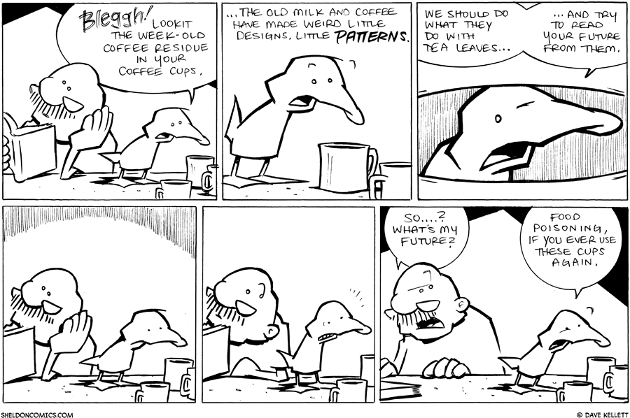 Arthur looks in Gramps old coffee cups and finds... - Sheldon® Comic Strip