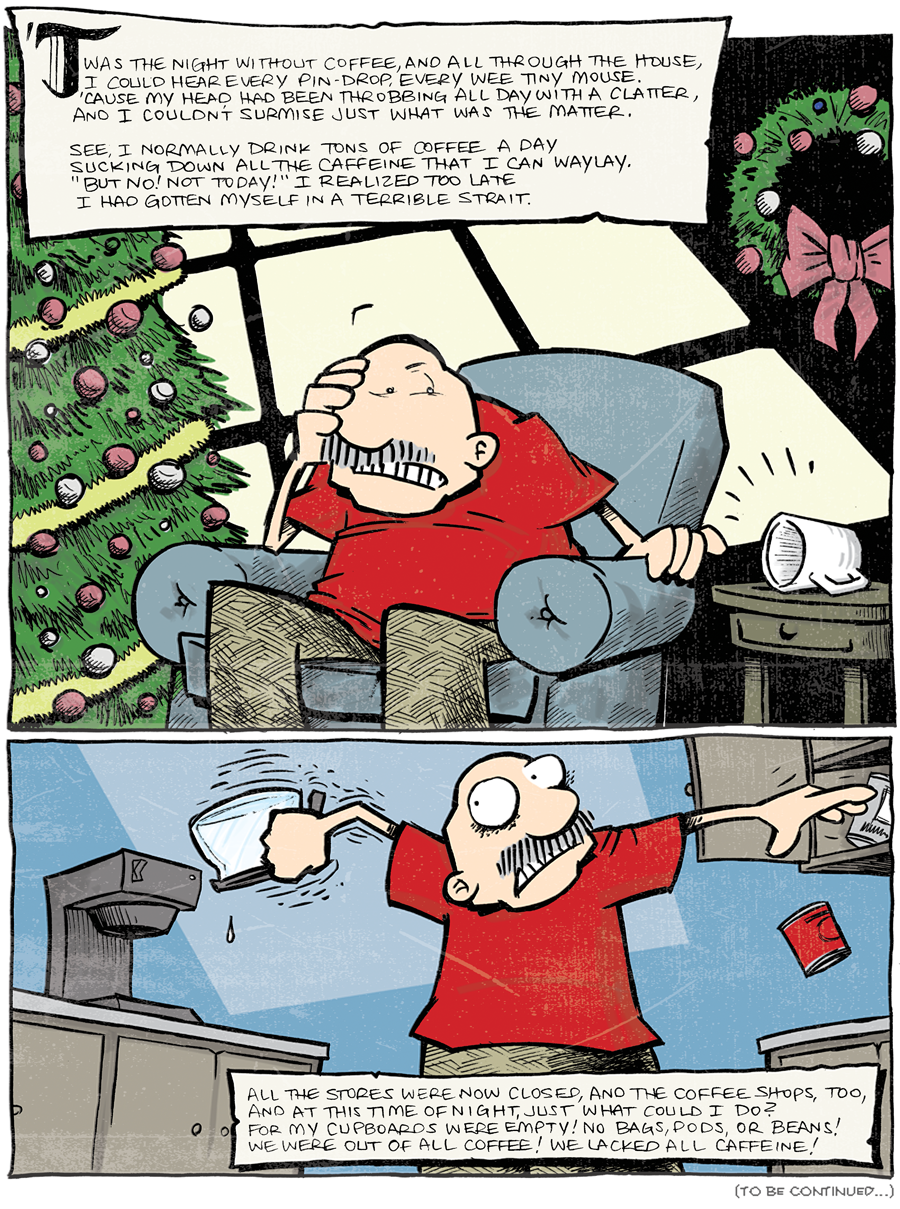 "Twas the night without coffee... - Sheldon® Comic Strip
