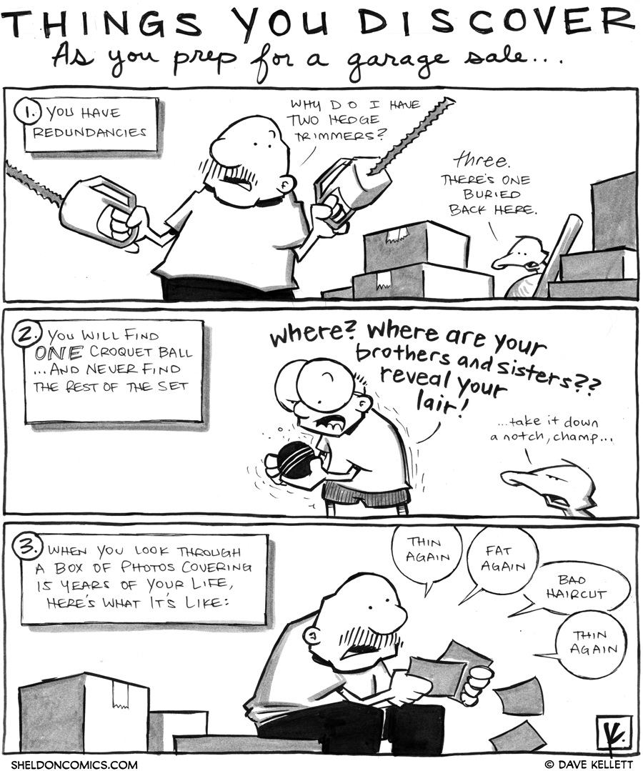 What are things you discover when prepping for a garage sale? - Sheldon ...