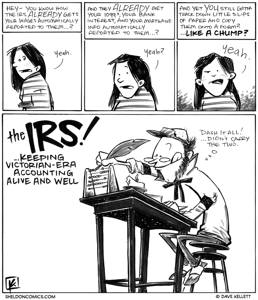 You know how the IRS... - Sheldon® Comic Strip