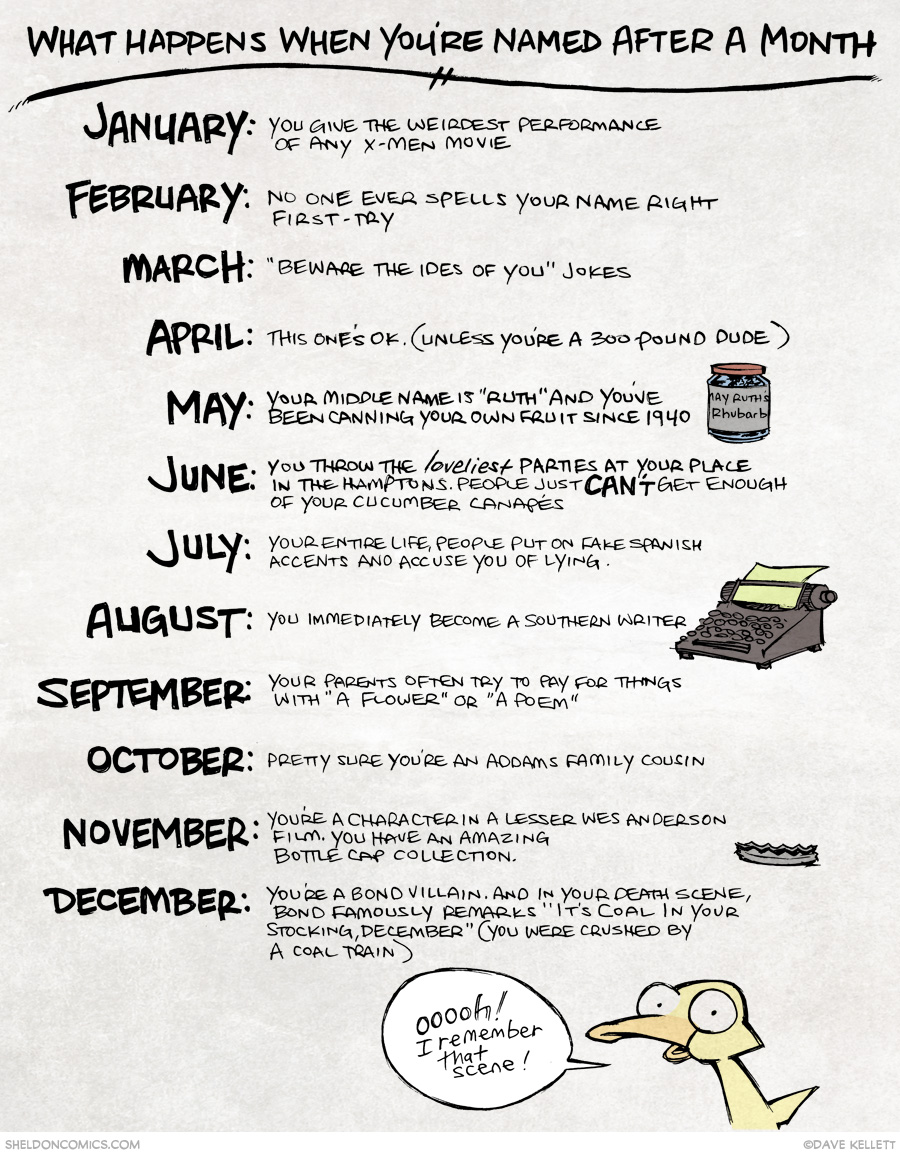 What happens when you're named after a month - Sheldon® Comic Strip