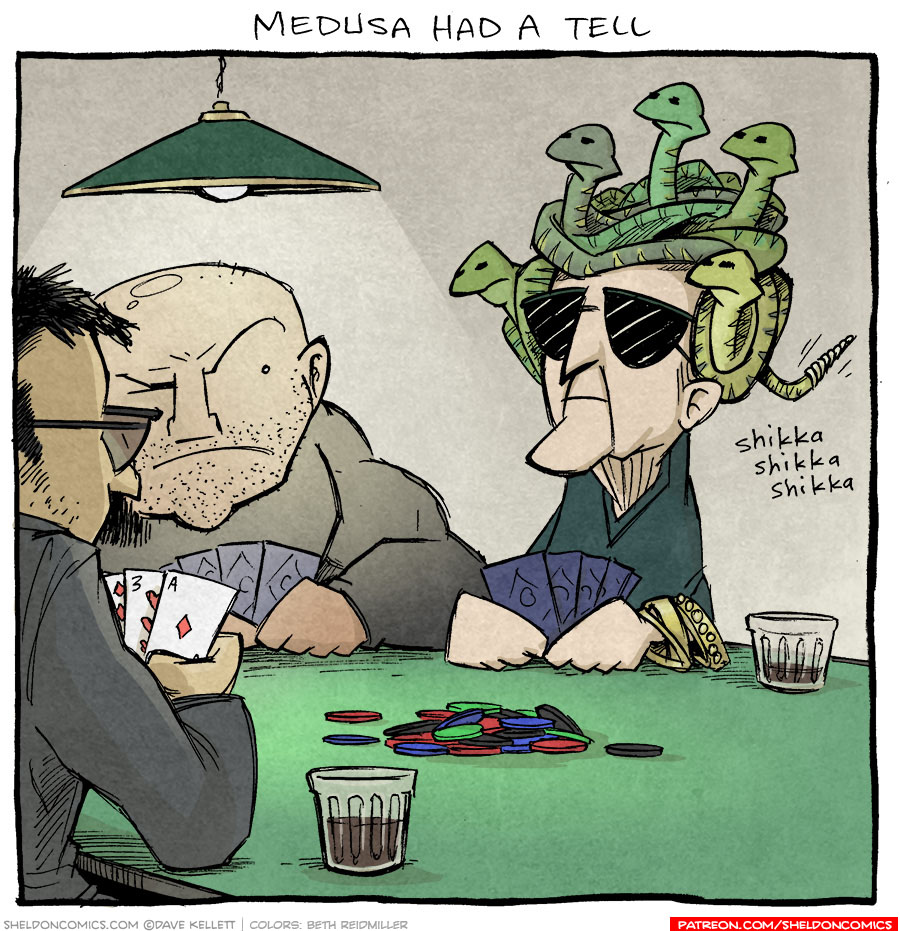 Medusa had a tell - Sheldon® Comic Strip